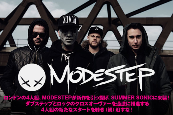 ロンドンの4人組、MODESTEPが新作を引っ提げ、SUMMER SONICに来襲！ ダブステップとロックのクロスオーヴァーを過激に推進する4 ...
