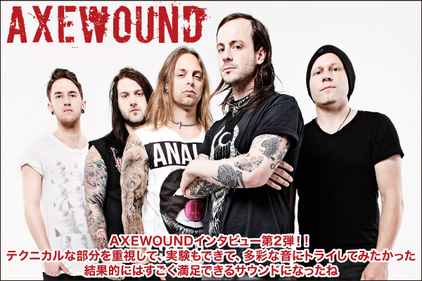 AXEWOUND | 激ロック インタビュー