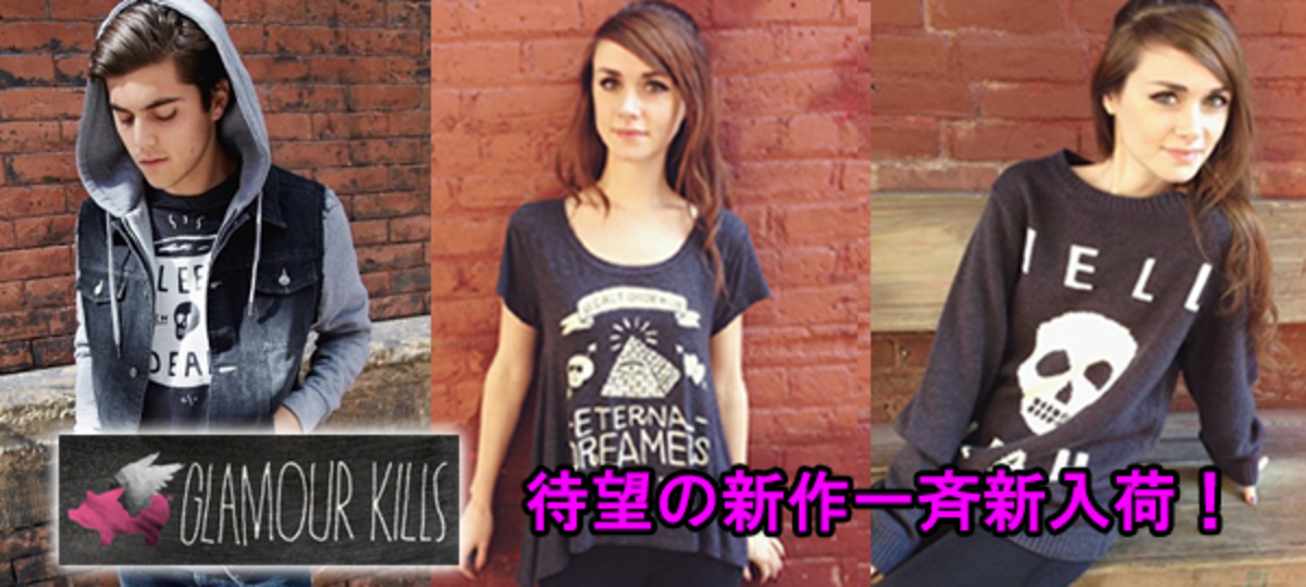 【ALL TIME LOW、PARAMOREらアーティスト愛用の海外人気ブランド！】問い合わせ殺到中のGLAMOUR KILLSからファン待望 ...